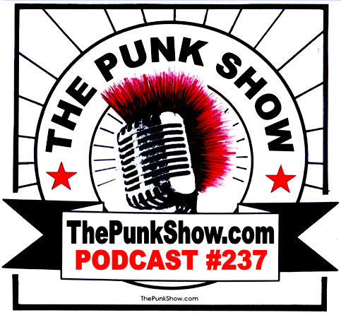 PODCAST - The Punk Show #237 - 05/24/2025 – Headline Records