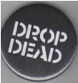 DROP DEAD - DROP DEAD 2.25" BUTTON – Headline Records