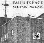 FAILURE FACE - ALL PAIN NO GAIN – Headline Records