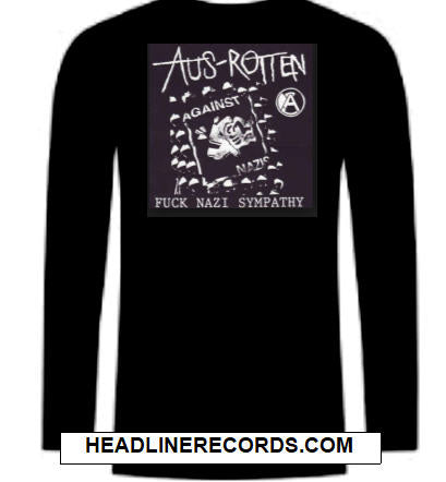 AUS ROTTEN - FUCK NAZI SYMPATHY LONG SLEEVE TEE SHIRT – Headline Records